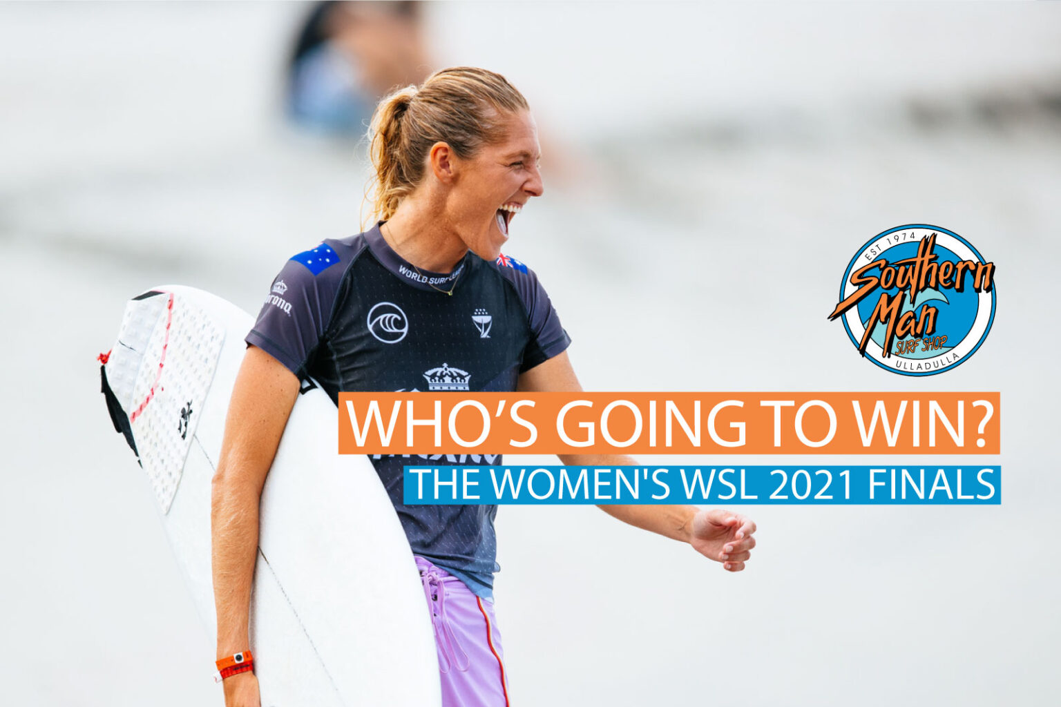 The WSL 2021 Finals Women's Preview - Southern Man