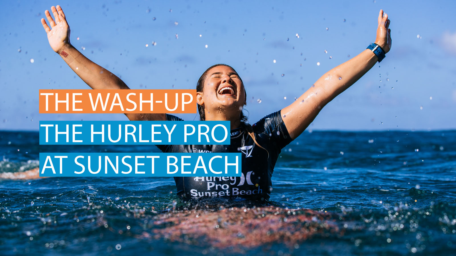 The Hurley Pro at Sunset Beach - The Wash-Up - Southern Man